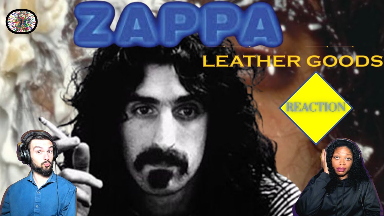 FRANK ZAPPA | "LEATHER GOODS" (reaction) - YouTube