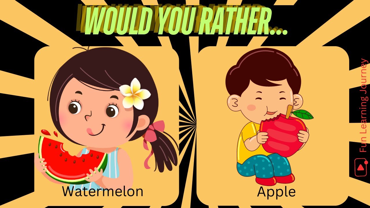 Would you Rather| Fun Learning Journey| Would you Rather food edition ...