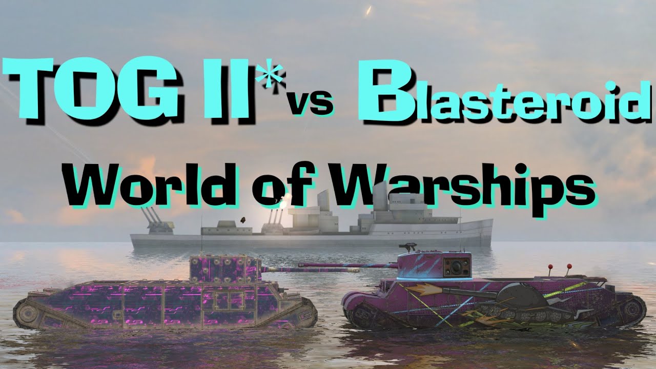 WOT Blitz Face Off || TOG II* vs Blasteroid - YouTube
