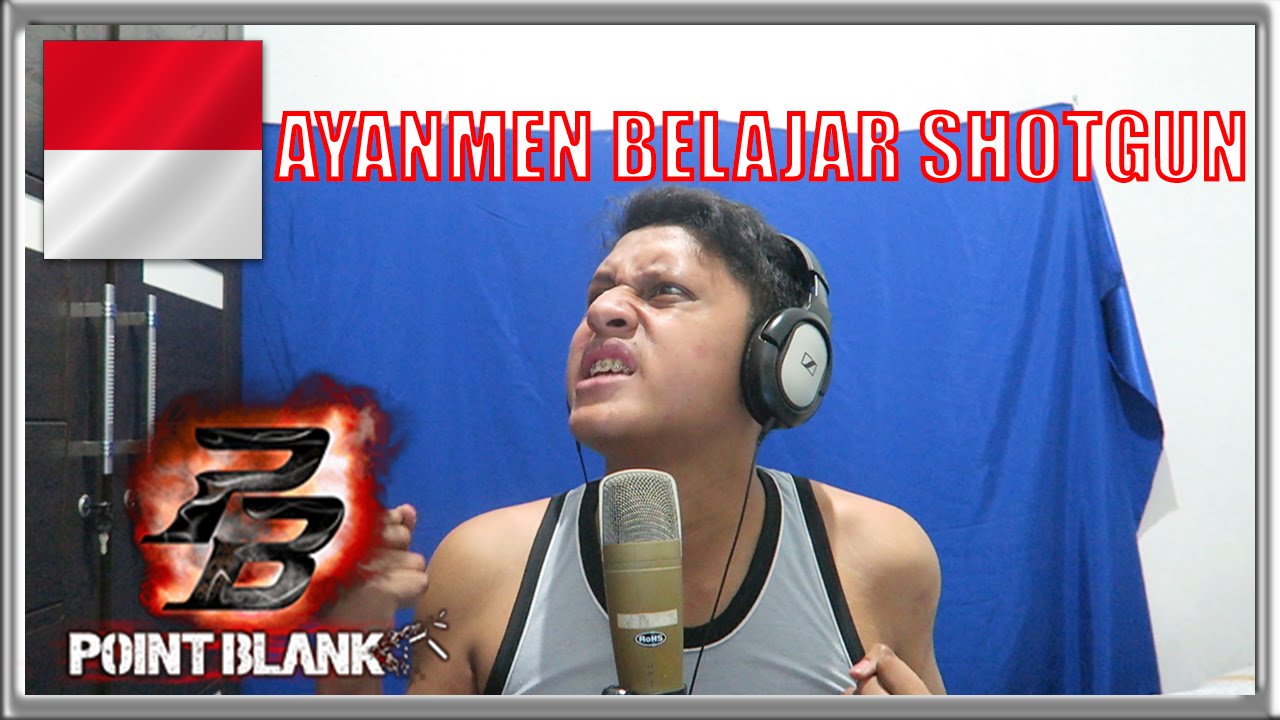 AYAN-MAN BELAJAR SHOTGUN ! w/ TAMPAN CREW - YouTube