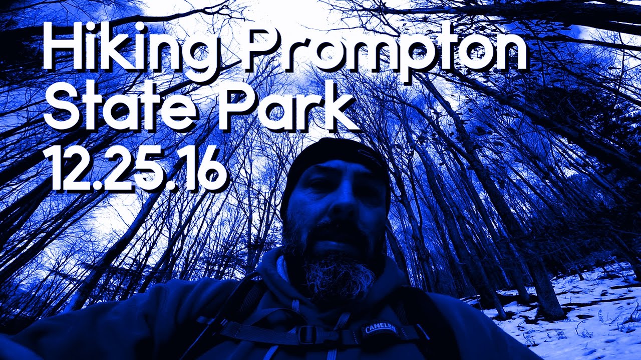 Hiking Prompton State Park: 12.25.16 - YouTube