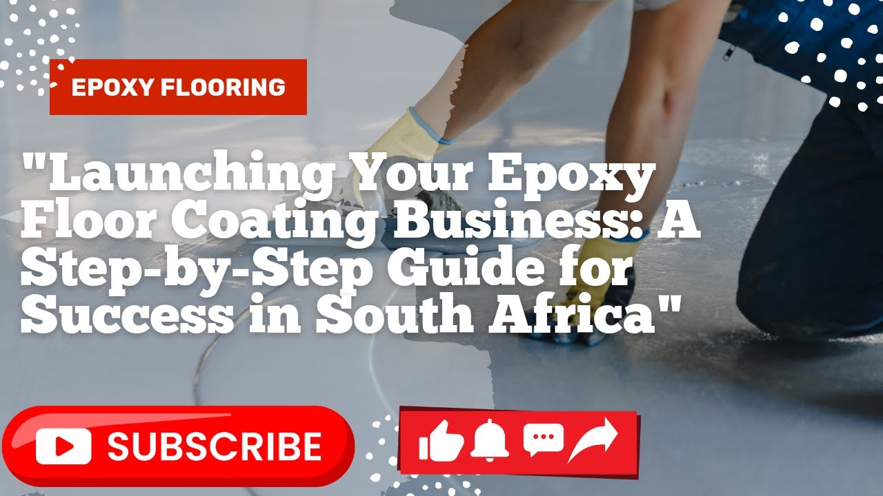 How To Start An Epoxy Floor Coating Business In South Africa - YouTube