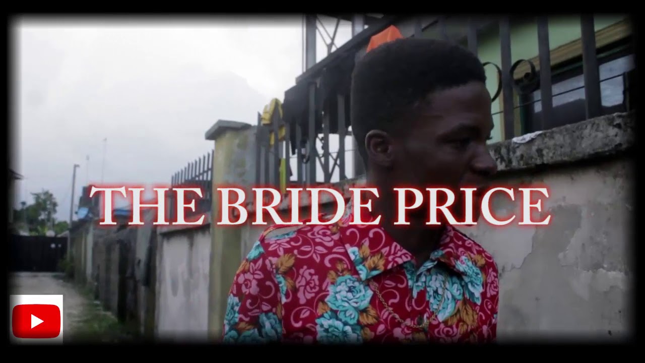 THE BRIDE PRICE - YouTube