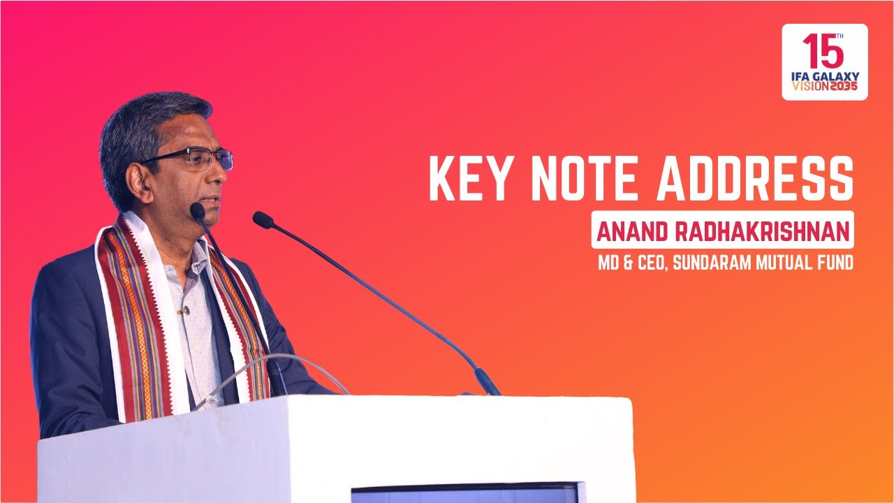 Keynote Address | Anand Radhakrishnan | MD & CEO, Sundaram Mutual Fund ...