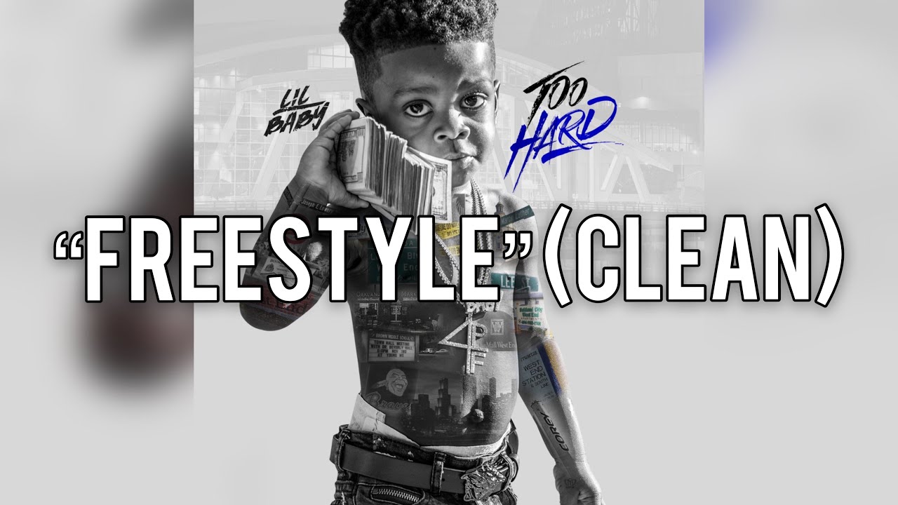Lil Baby - Freestyle (CLEAN) - YouTube
