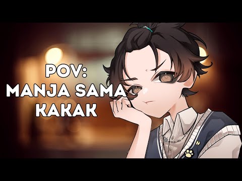 『ROLEPLAY』POV: CAPEK, MAU MANJA SAMA KAKAK TAPI...