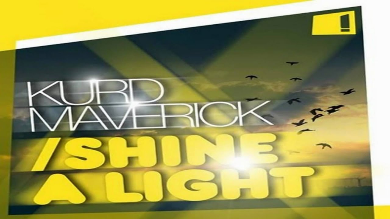 Kurd Maverick - Shine a light (HD) - YouTube