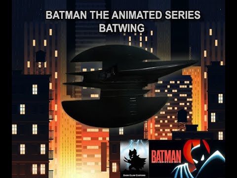 Batman The Animated Series Batwing Custom Batwing - YouTube