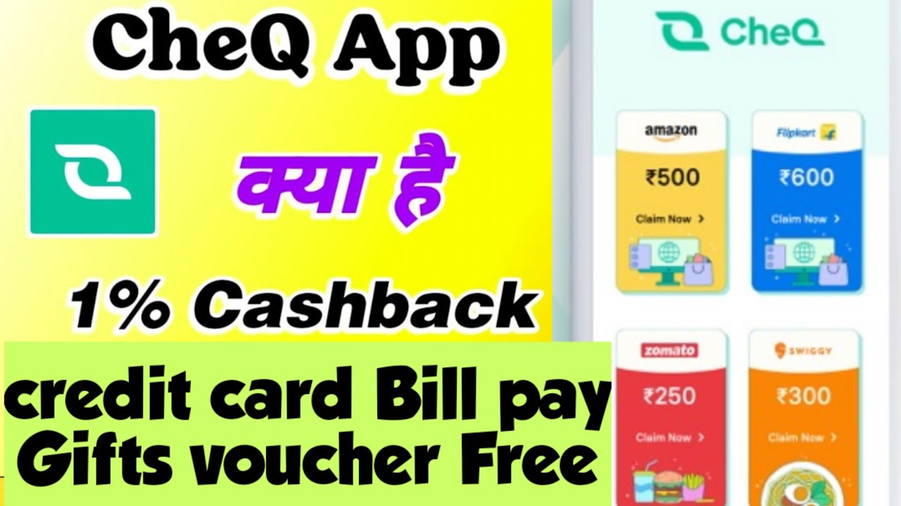 CheQ App | Flat 1% Unlimited CB on credit card Bill Payment. - YouTube