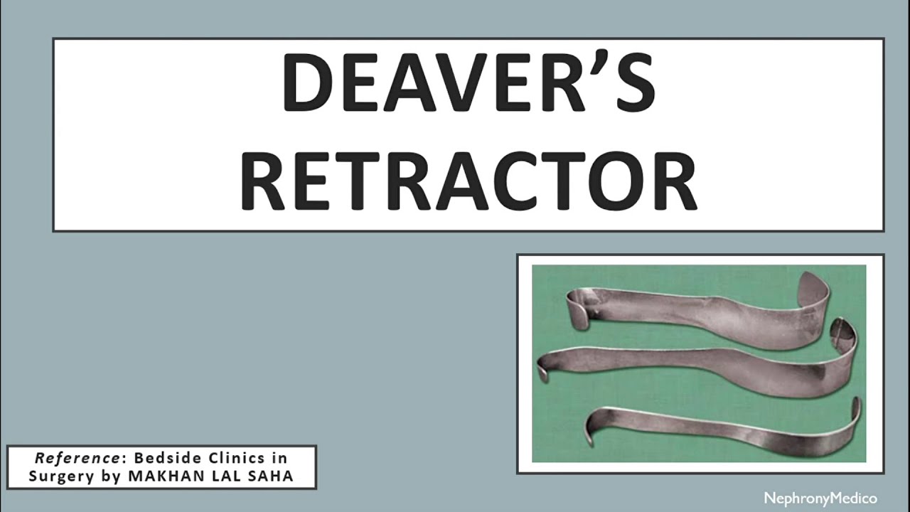 Deaver's Retractor | Surgical Instruments | Rapid Revision | OSPE ...