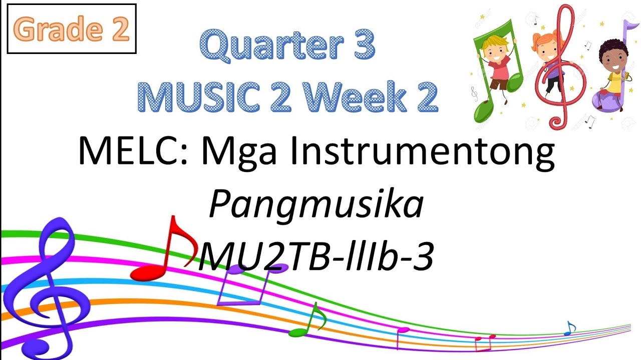Music 2 Week 2 Quarter 3 | Mga Instrumentong Pangmusika - YouTube