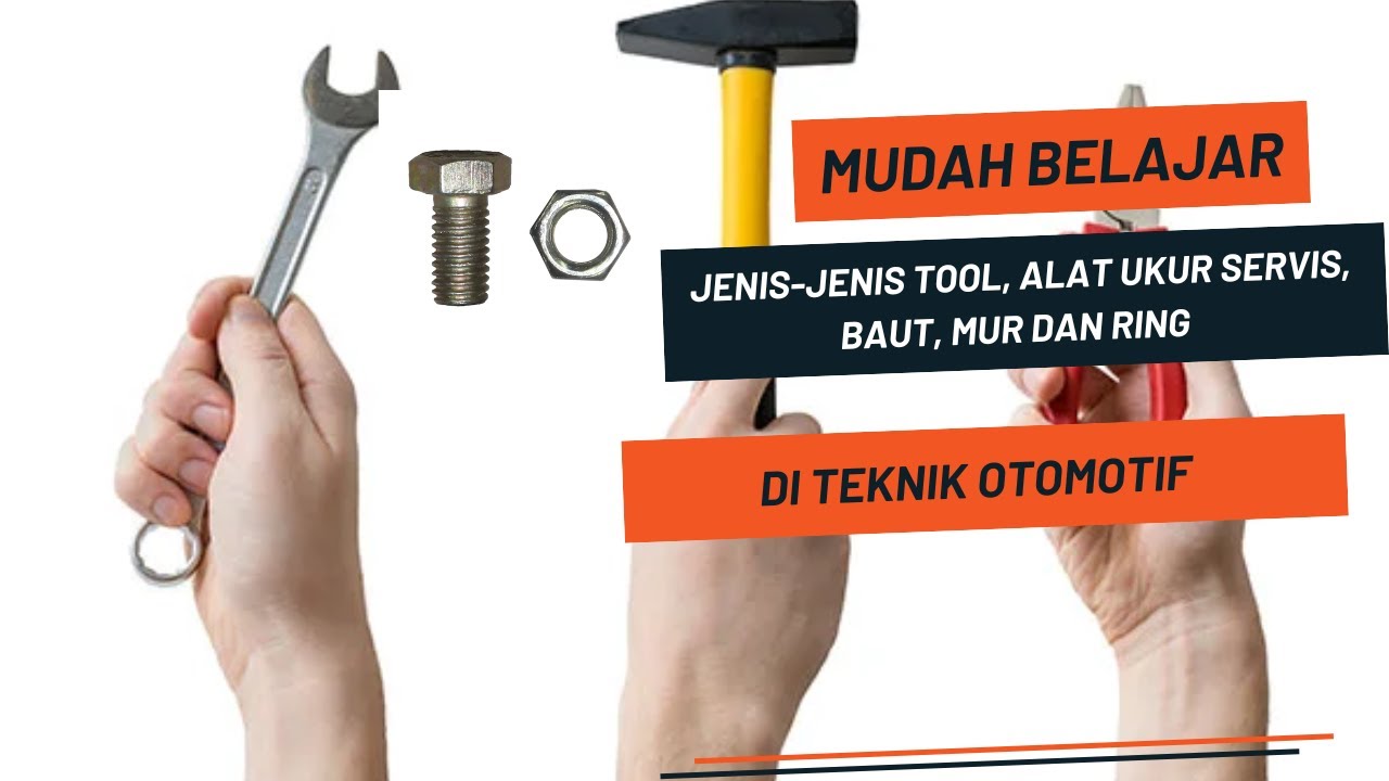 Mudah Mengenal Tools, Alat Ukur, Baut, Mur, dan Ring - YouTube