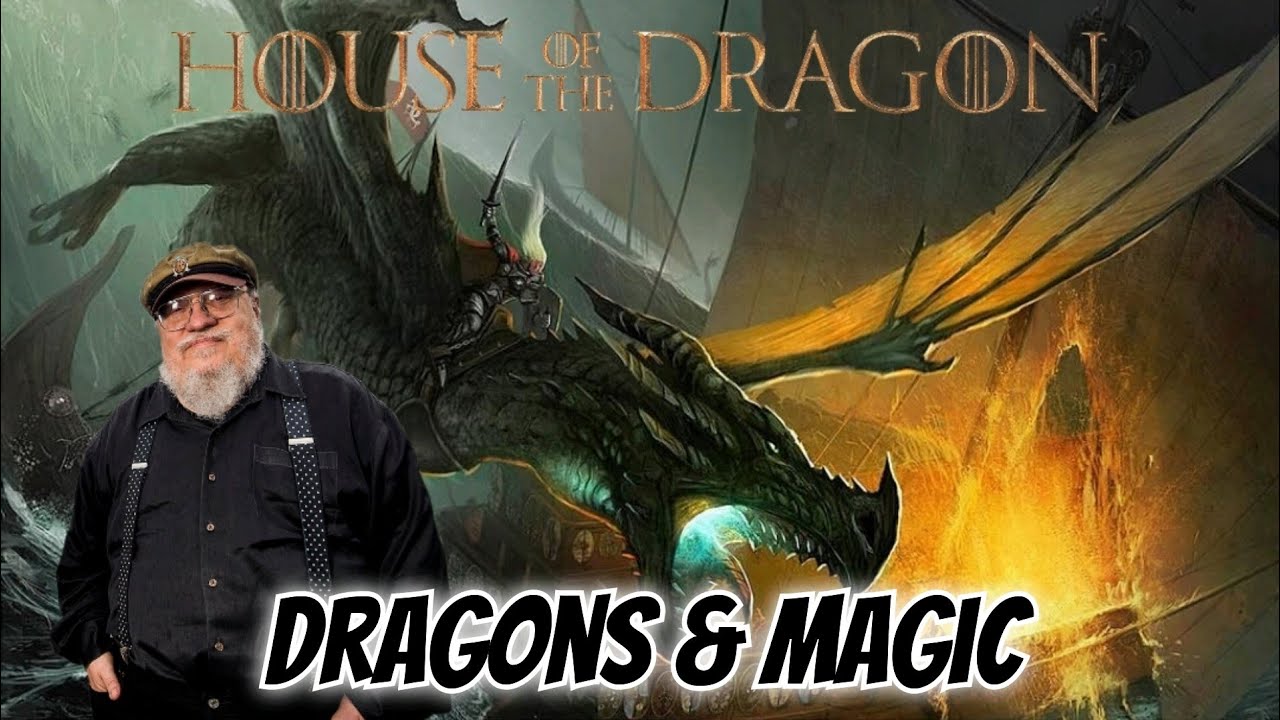 GRRM Explains Dragons & Magic || House of the Dragon - YouTube