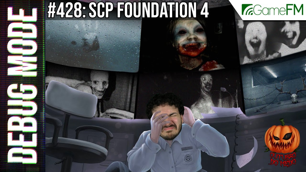 Debug Mode #428: SCP Foundation 4 - Podcast - YouTube