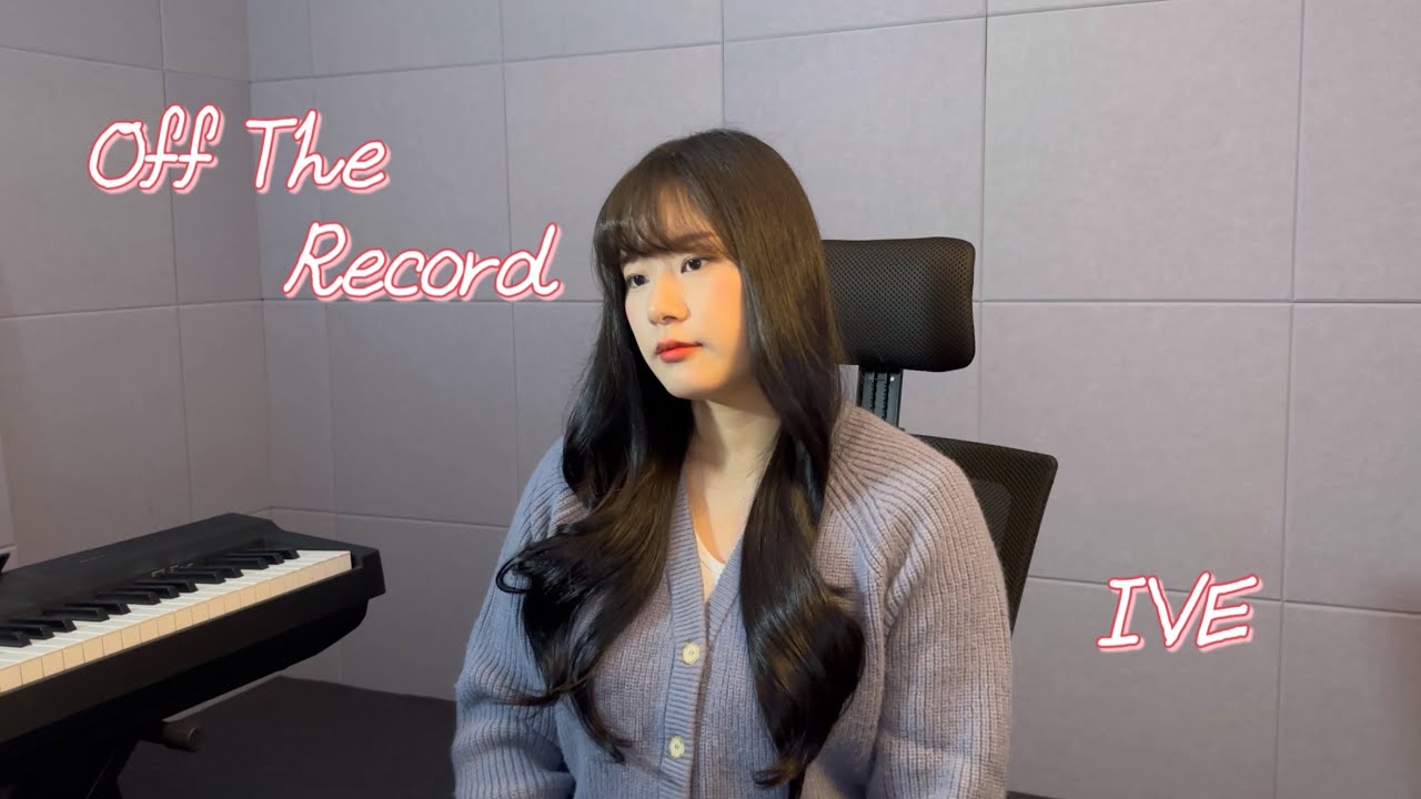 IVE Off The Record cover - YouTube