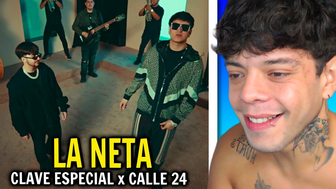 (REACCIÓN) Clave Especial x Calle 24 - La Neta [Official Video] - YouTube