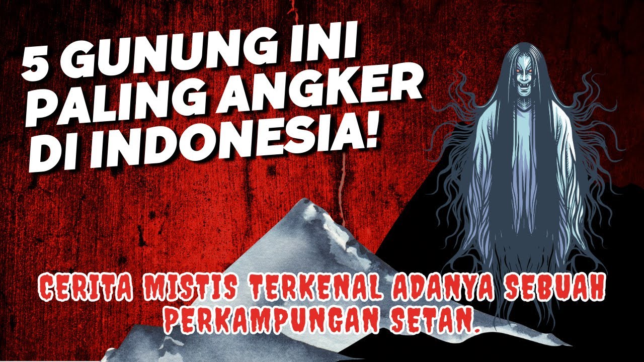 5 Gunung PALING Angker di Indonesia! - YouTube
