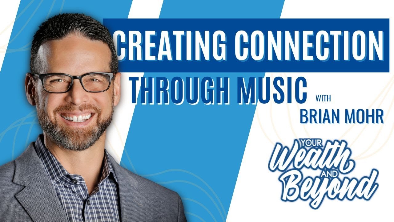 Creating Connection Through Music with Brian Mohr - YouTube