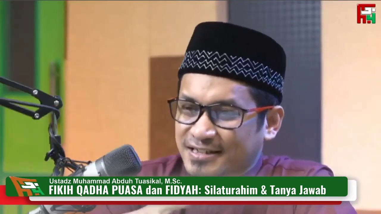Kajian Ilmiyah - "FIKIH QADHA PUASA & FIDYAH" - Ustadz Muhammad Abduh ...