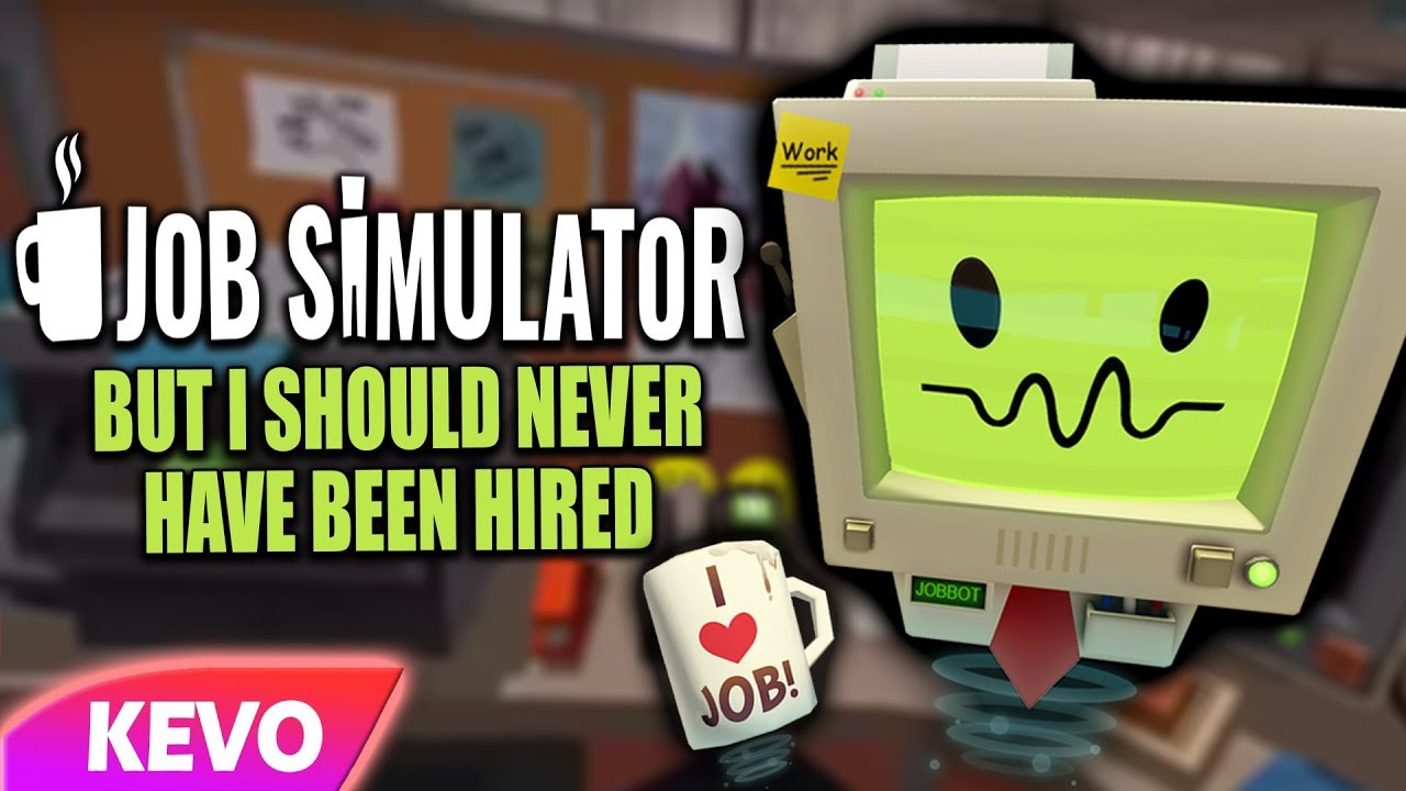 Job Simulator VR but I should never be hired - YouTube