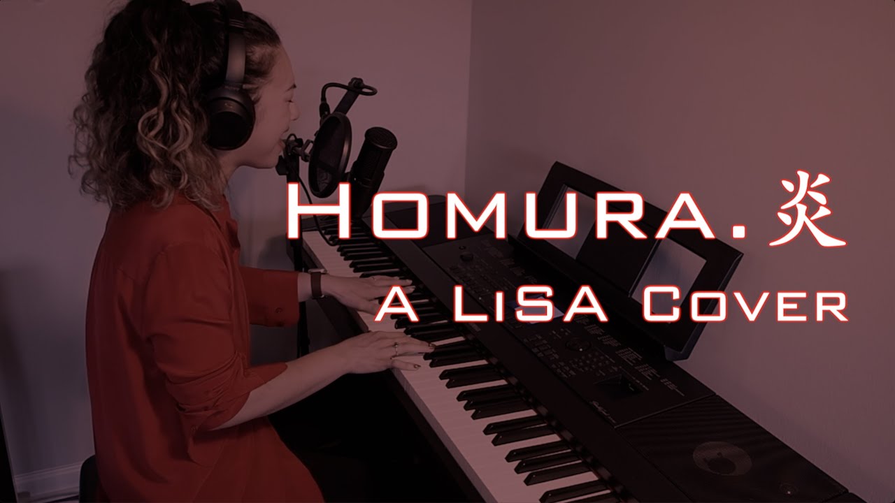 Homura (炎) Cover - LiSA - YouTube