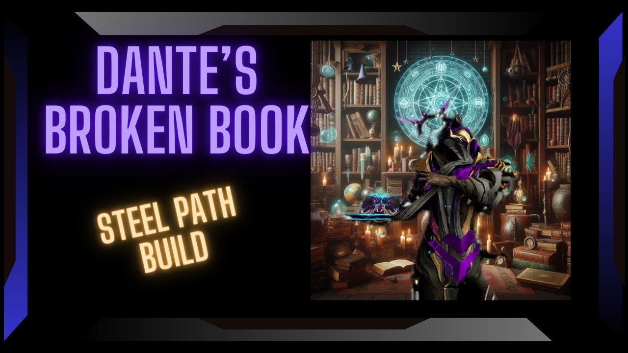 Dante Book Build: Steel Path Ready - YouTube
