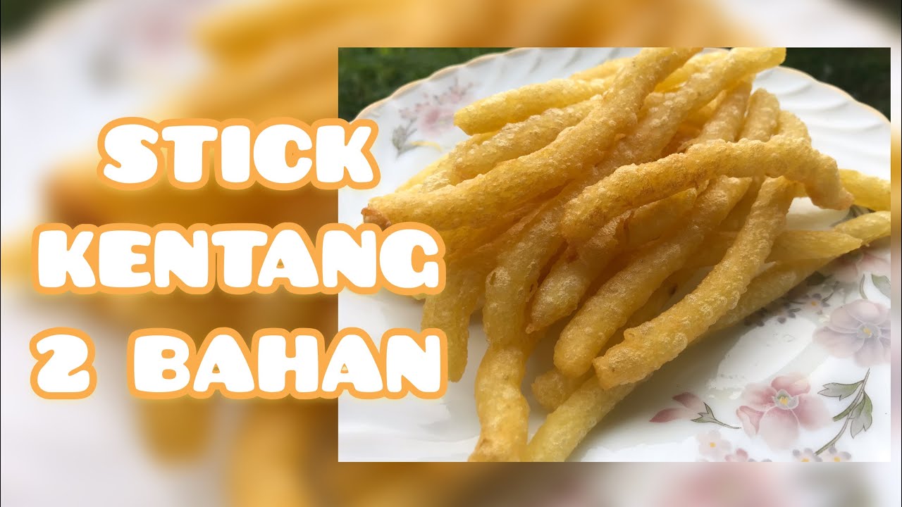 STICK KENTANG 2 BAHAN | CEMILAN MURAH, ENAK DAN GA PAKE RIBET # ...