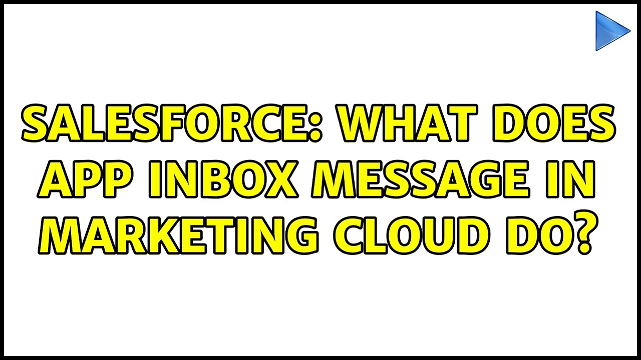 Salesforce: What does App Inbox message in Marketing Cloud do? - YouTube