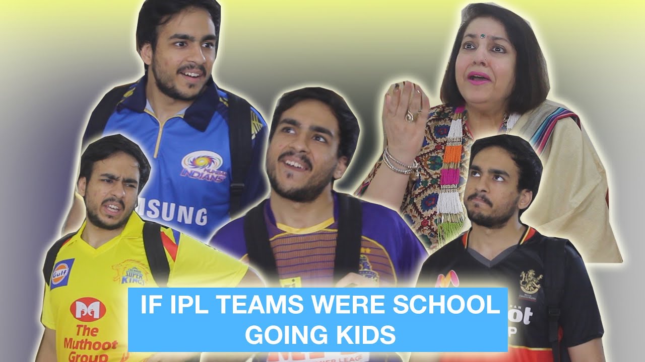 If IPL teams were school going kids ⎜Super Sindhi - YouTube