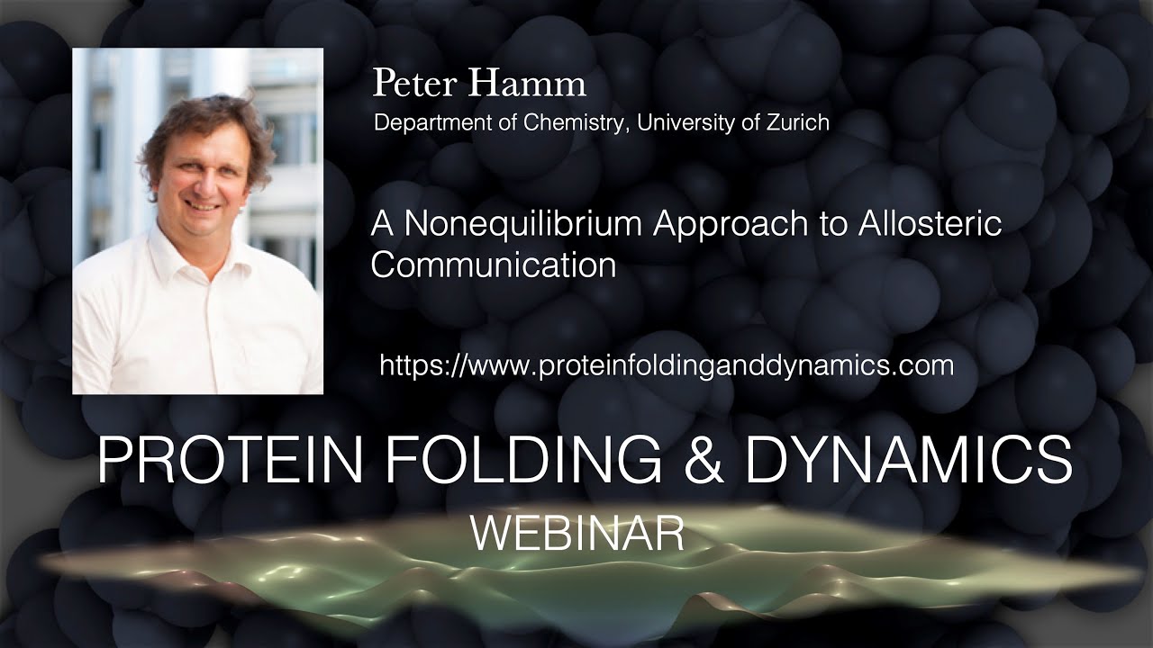 Peter Hamm, 31.5.21- A Nonequilibrium Approach to Allosteric ...