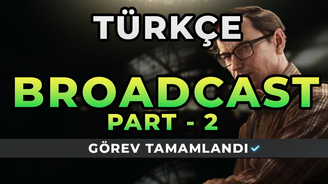 BROADCAST PART 2 - MECHANIC TÜRKÇE Escape from Tarkov Görevi - YouTube