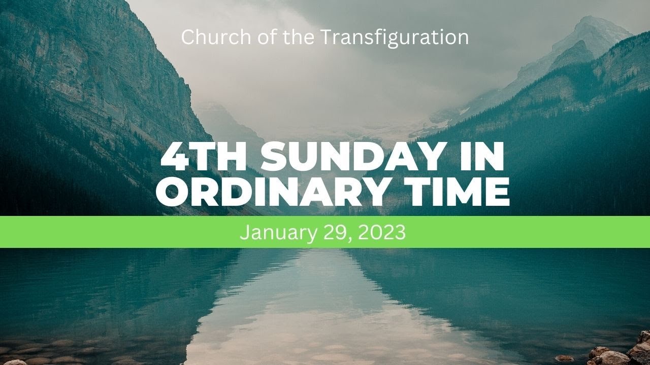 4th Sunday in Ordinary Time (1/29/23) - YouTube