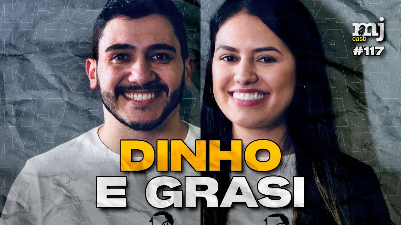 DINHO E GRASI | MJ Cast #117 - YouTube