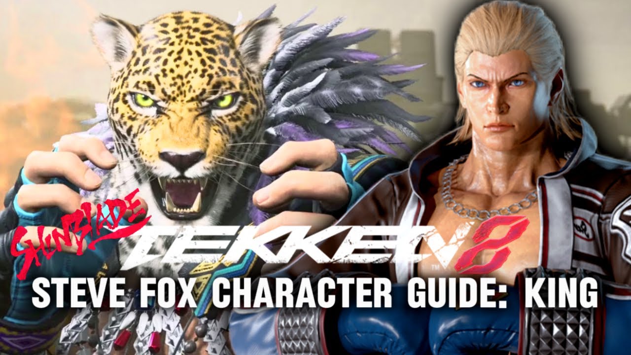 Tekken 8 - Steve Fox Character Guide - KING - YouTube