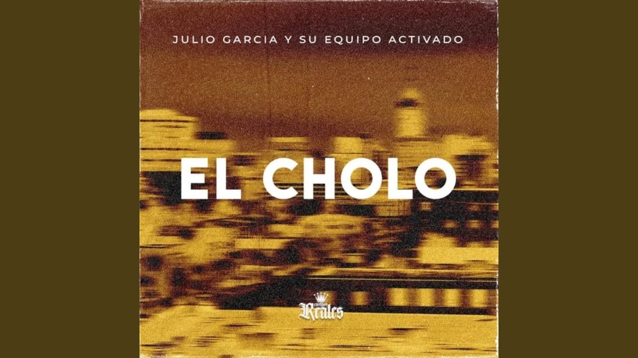 El Cholo - YouTube