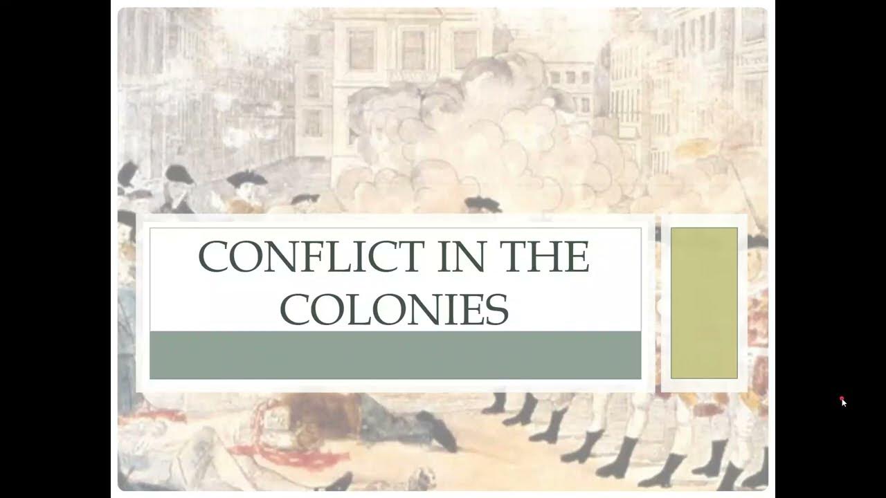 Conflict in the Colonies - YouTube