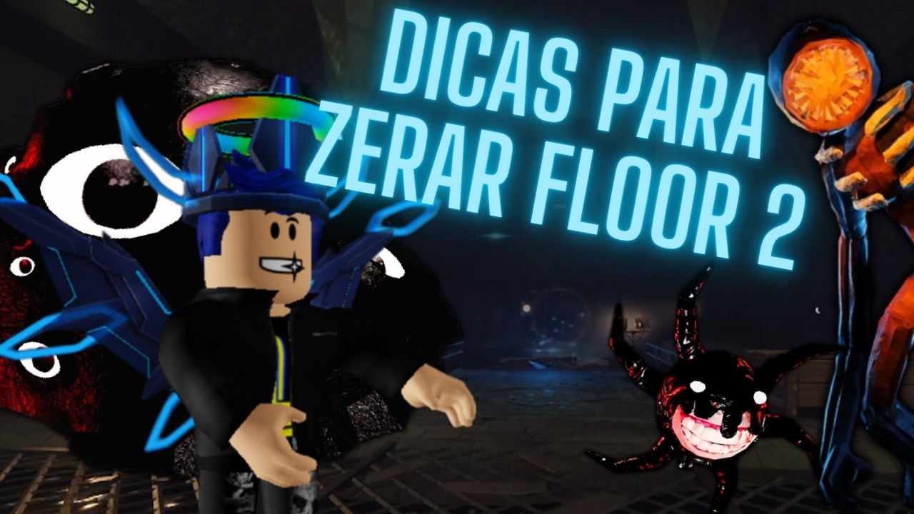 COMO ZERAR FLOOR 2 DA MELHOR MANEIRA POSSIVEL! ( dicas para zerar floor ...