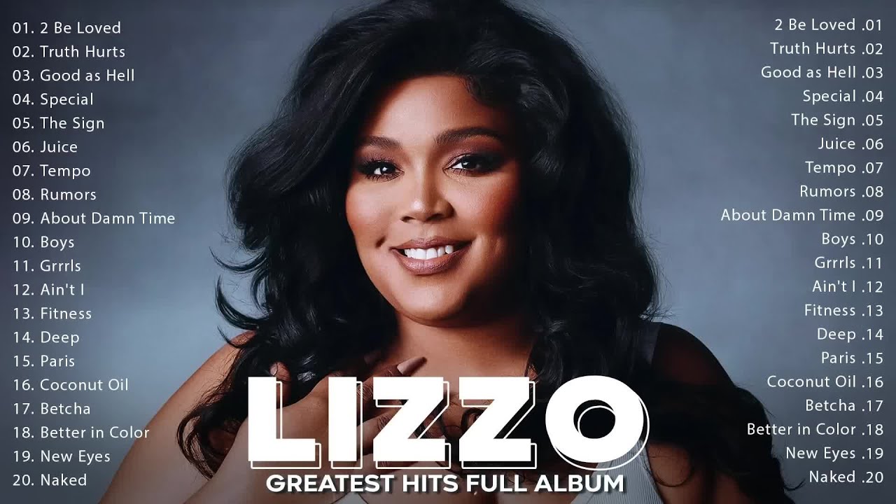 2 Be Loved - Lizzo Greatest Hits Full Album - Best Songs Of Lizzo ...