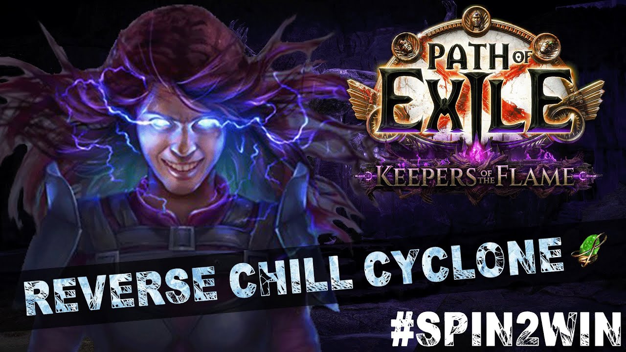 Fastest Spin2Win 】Reverse Chill Cyclone Build Guide- POE 3.27 Keepers ...