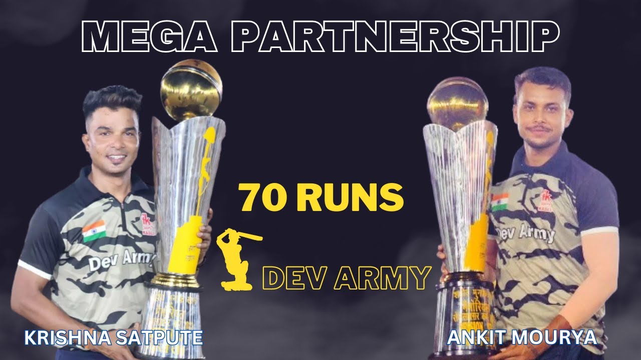 70 RUNS PARTNERSHIP - KRISHNA SATPUTE & AK47 | DEV ARMY PUNE | RAJASTHAN 🏆 - YouTube