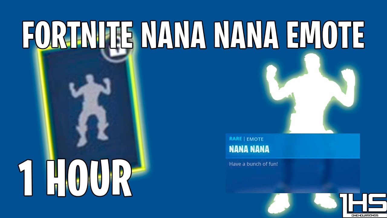 Fortnite NaNa NaNa Emote | [1 Hour Version] - YouTube