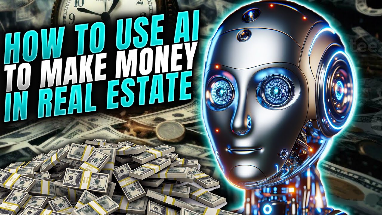 How To Use Ai To Make Money In Real Estate | Use Ai To Make Money In ...