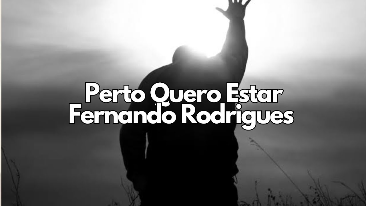 Perto Quero Estar (Pastor Fernando Rodrigues) - YouTube