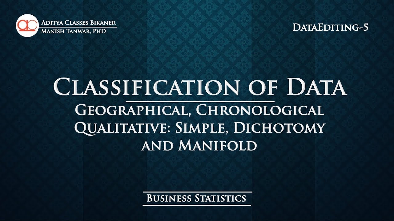 DE-5 | Classification of Data (in Hindi) | Geographical, Chronological ...
