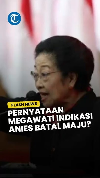 Pernyataan Megawati Ini Jadi Indikasi PDIP Batal Calonkan Anies Baswedan di Pilgub Jakarta ...