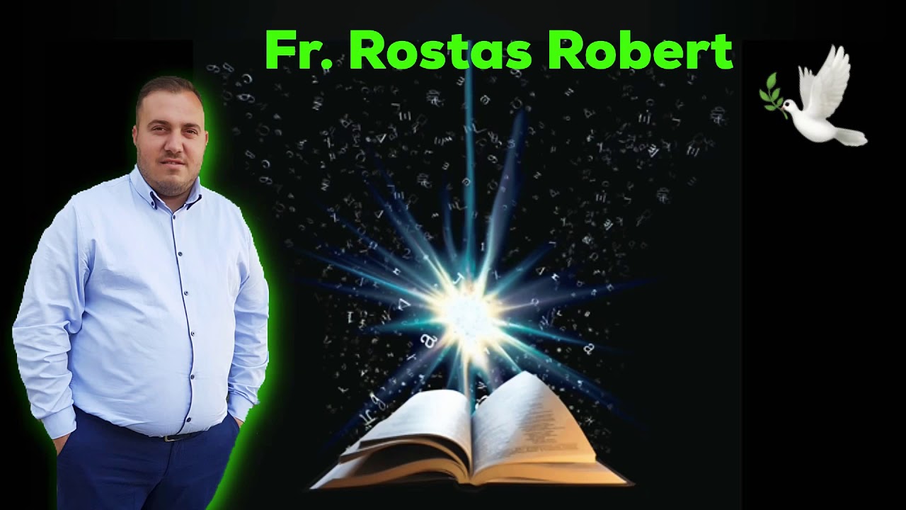 Fr. Rostas Robert 2020 - YouTube