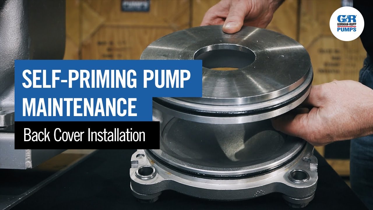Self-Priming Pump Maintenance | Back Cover Installation - YouTube