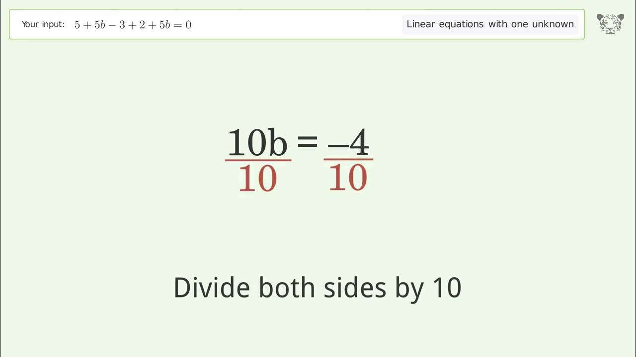 Solve 5+5b-3+2+5b=0: Linear Equation Video Solution | Tiger Algebra ...