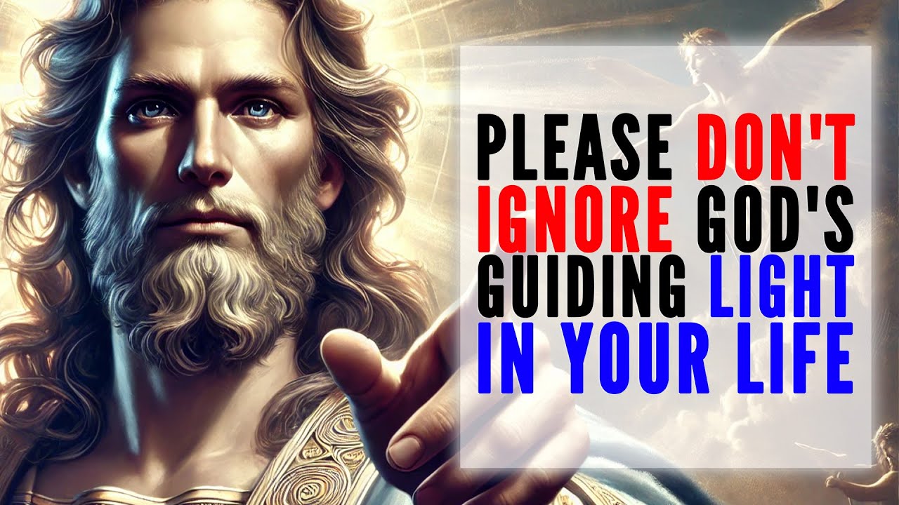 Please Don't Ignore God's Guiding Light in Your Life - YouTube