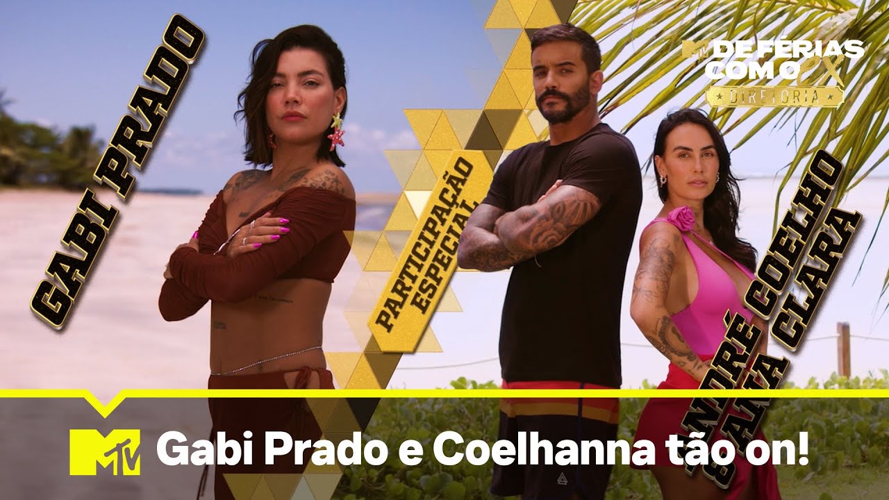 Gabi Prado, André Coelho e Anna Clara estão na temporada l De Férias Com O Ex Diretoria - YouTube